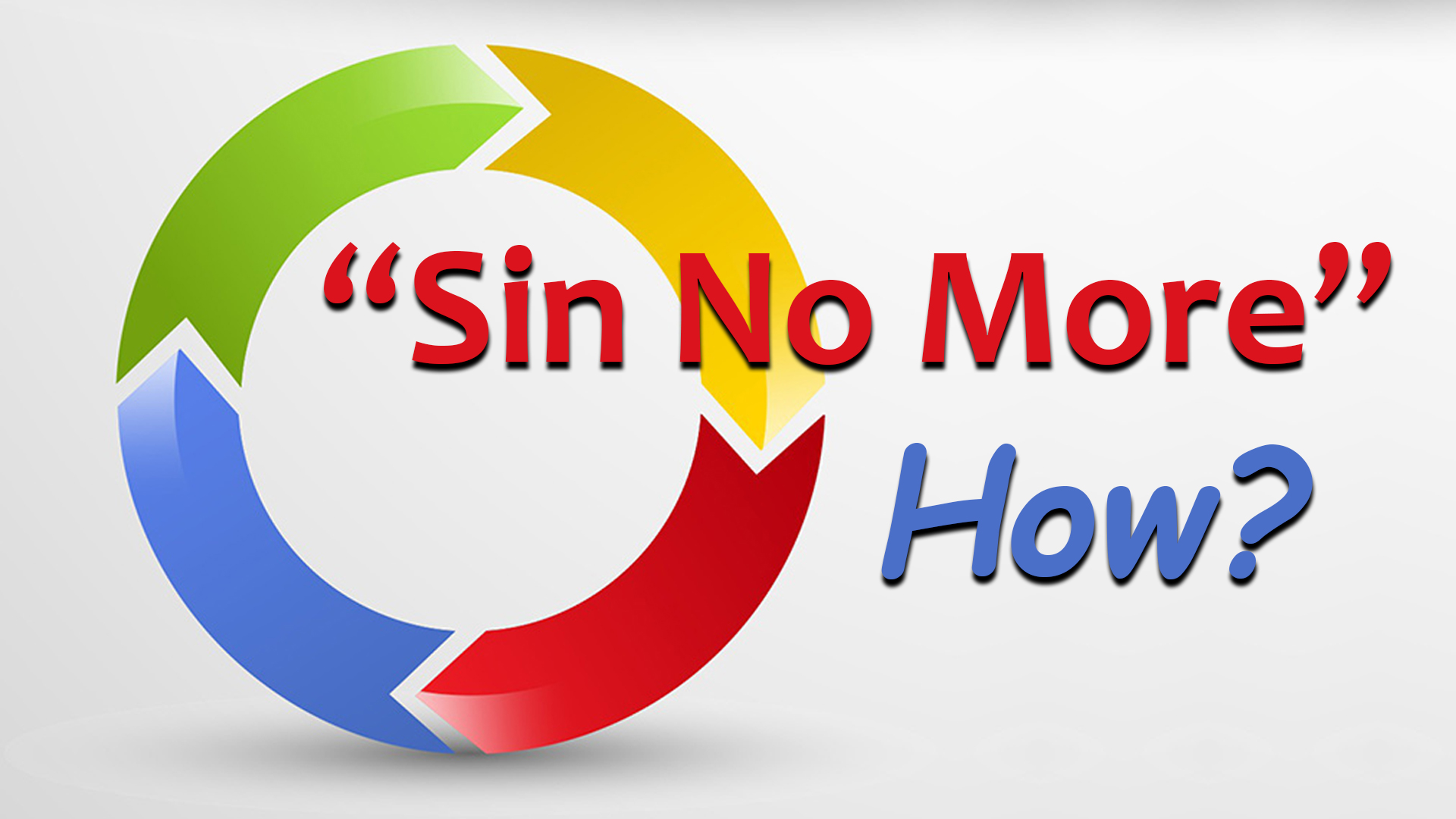 Sin No More - But How? - Logos Sermons