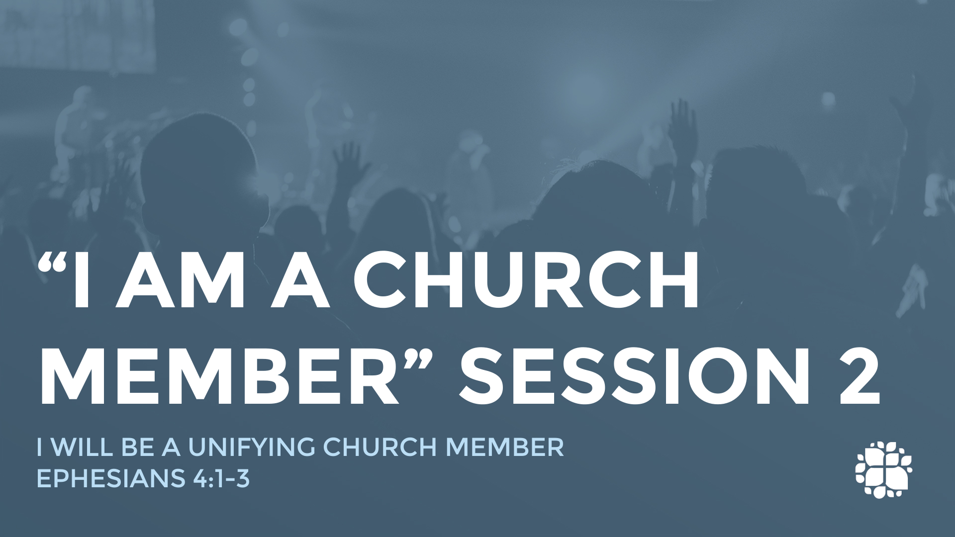 Session 2 -Unity - Logos Sermons