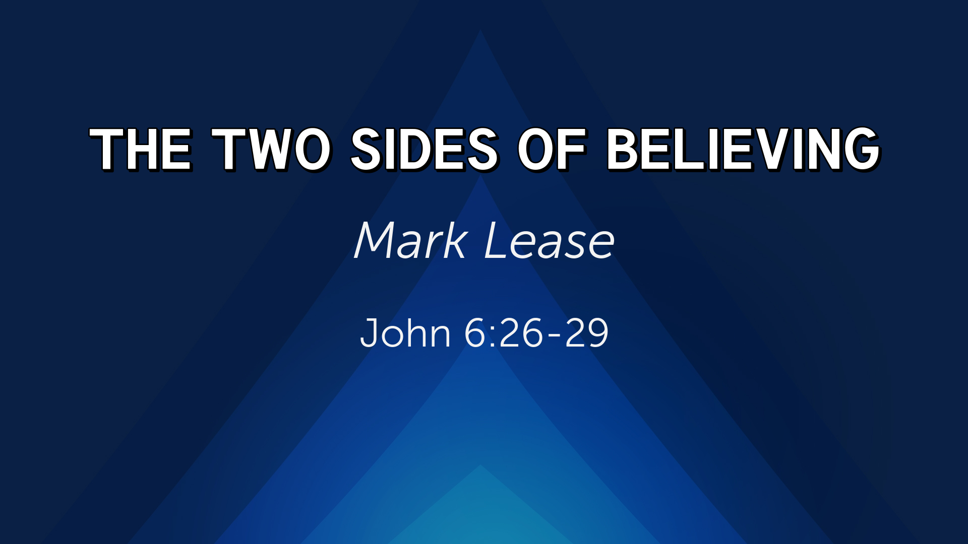 The Two Sides of Believing - Logos Sermons