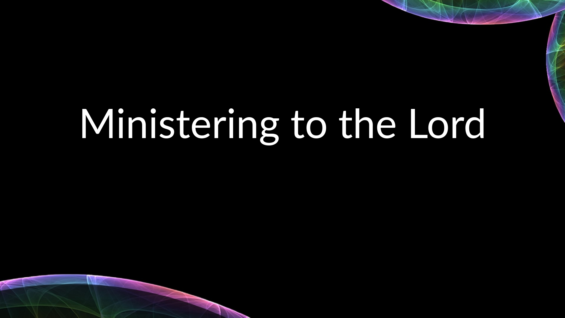 Ministering to the Lord - Logos Sermons