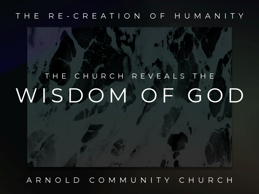 The Church Reveals the Wisdom of God - Logos Sermons