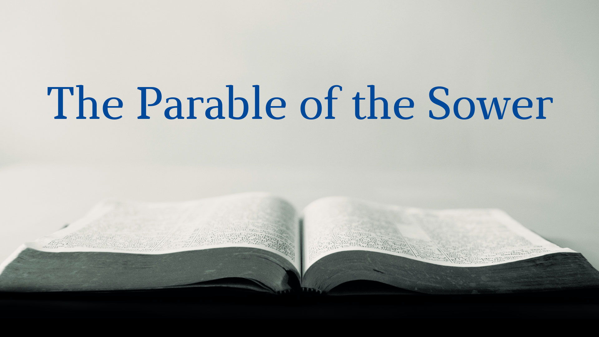 The Parable of the Sower - Logos Sermons