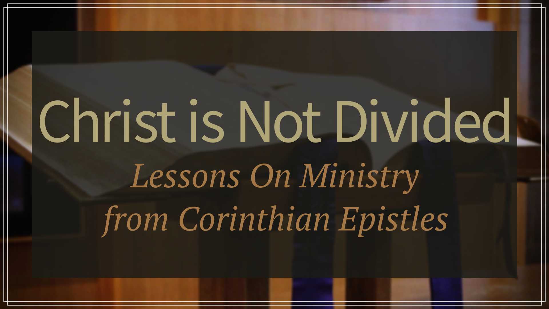 Christ Is Not Divided: Rooting Out Divisions In The Church - Logos Sermons