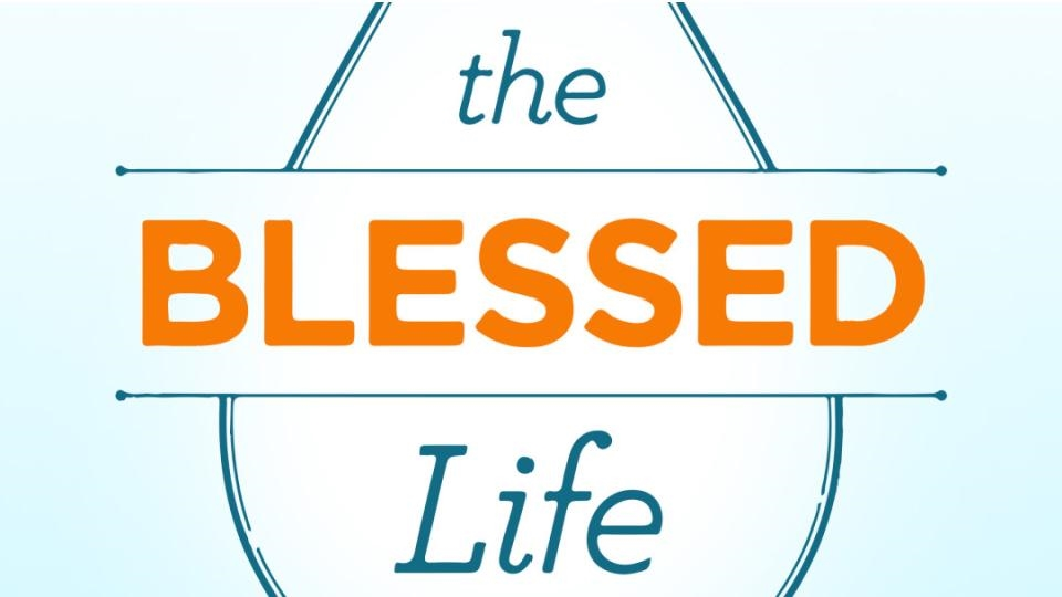 Living the blessed life - Logos Sermons