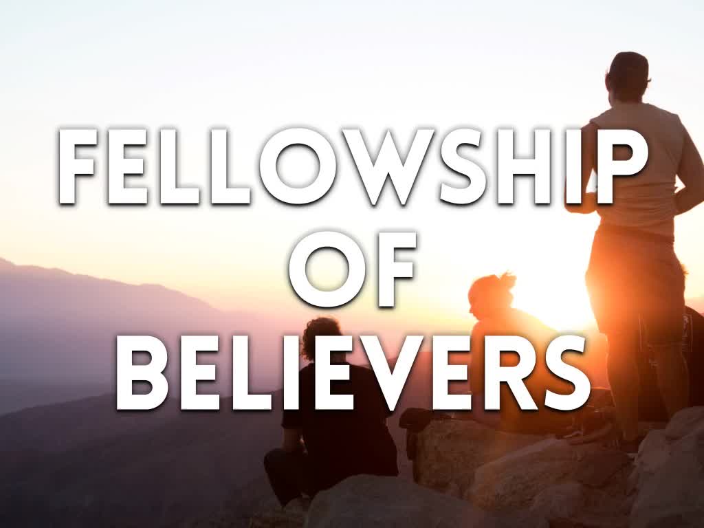 Fellowship of Believers - Logos Sermons