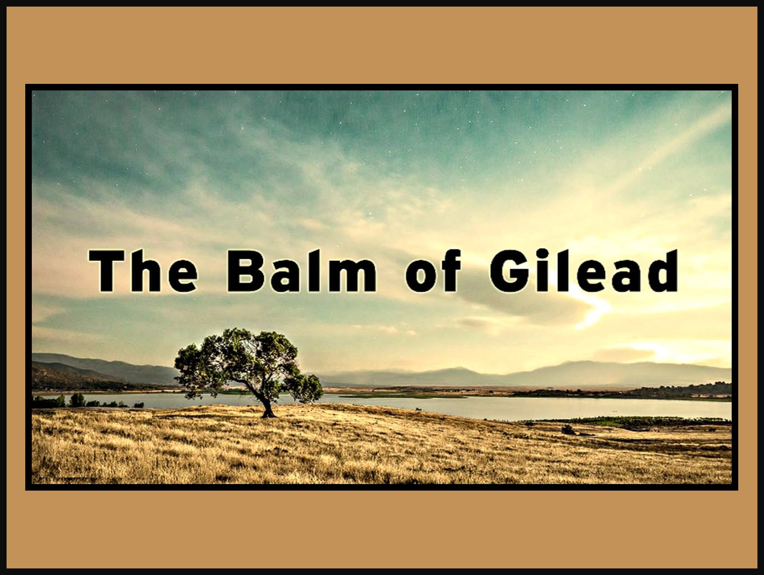 The Balm Of Gilead - Logos Sermons