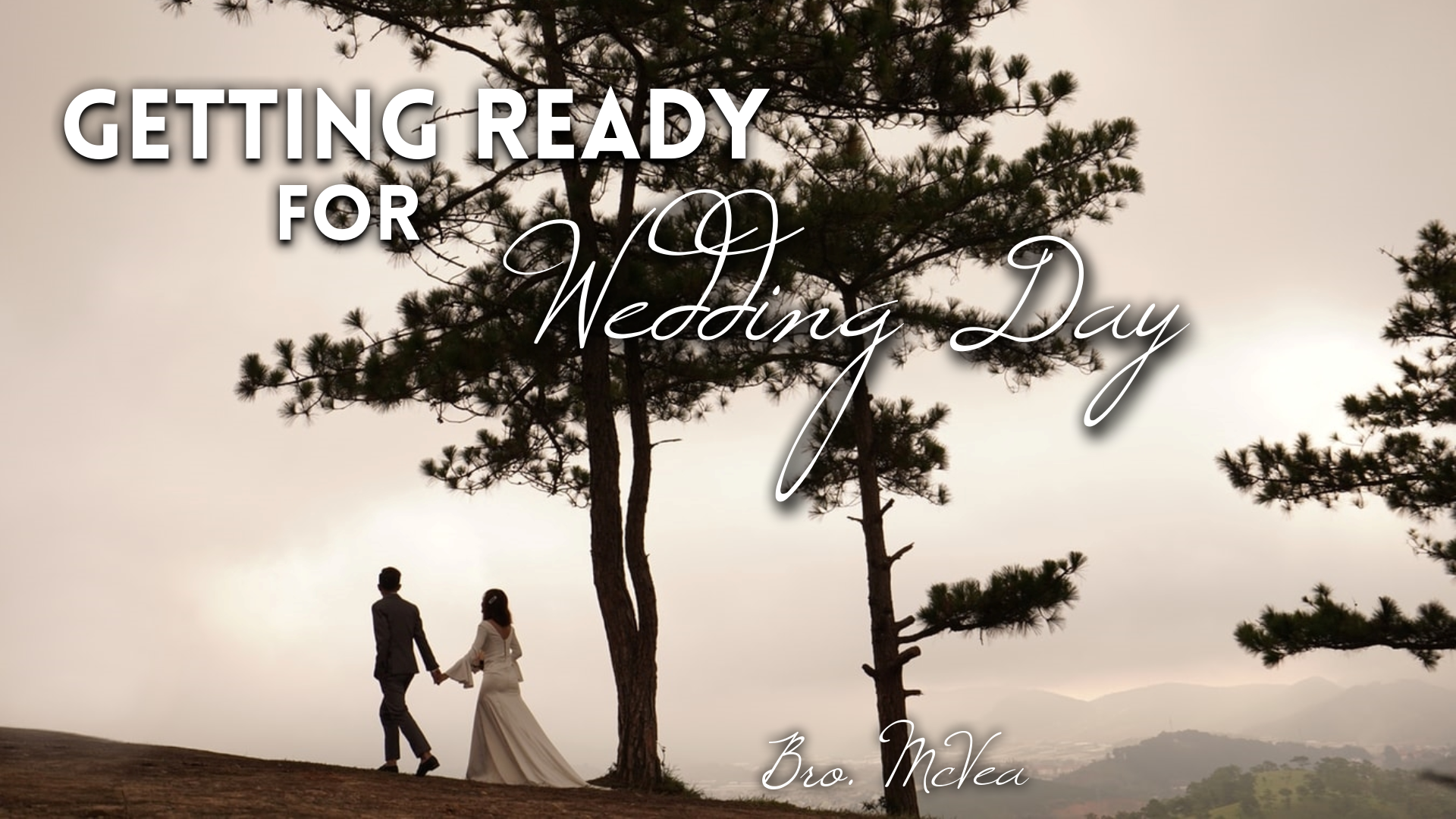 Getting Ready For Wedding Day - Logos Sermons