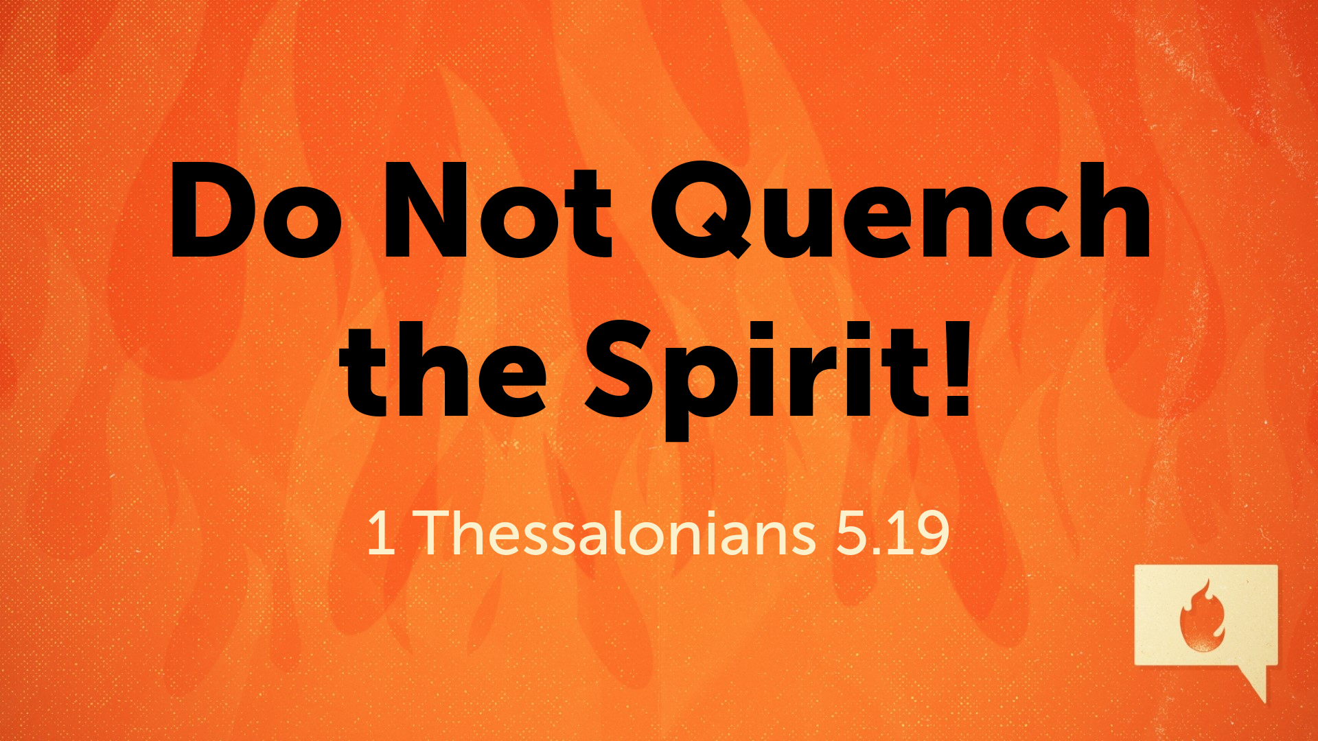 Do Not Quench the Spirit - Logos Sermons