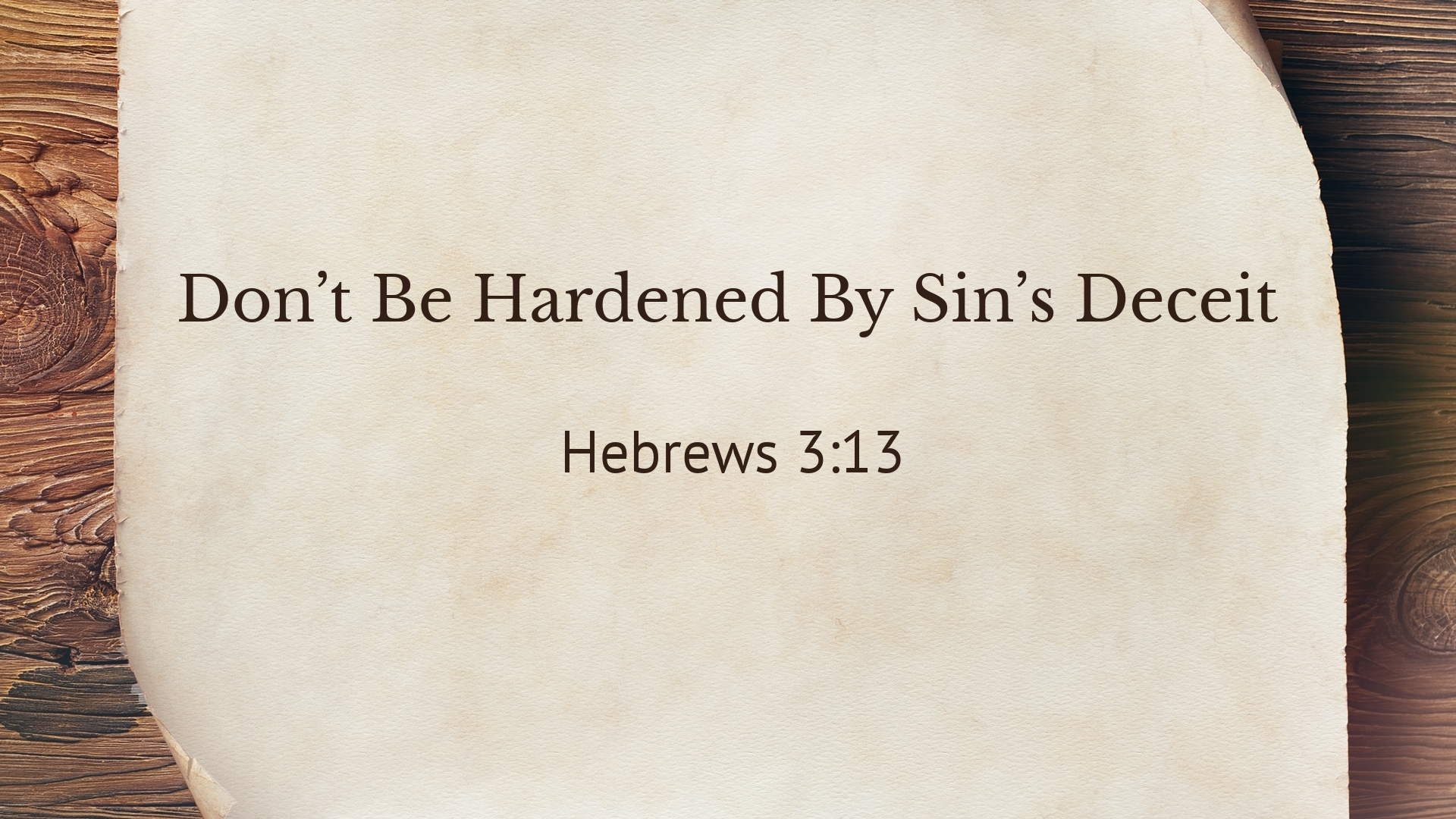 Don't Be Hardened By Sin's Deceit - Logos Sermons