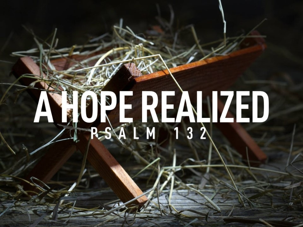 Psalm 132: A Hope Realized - Logos Sermons