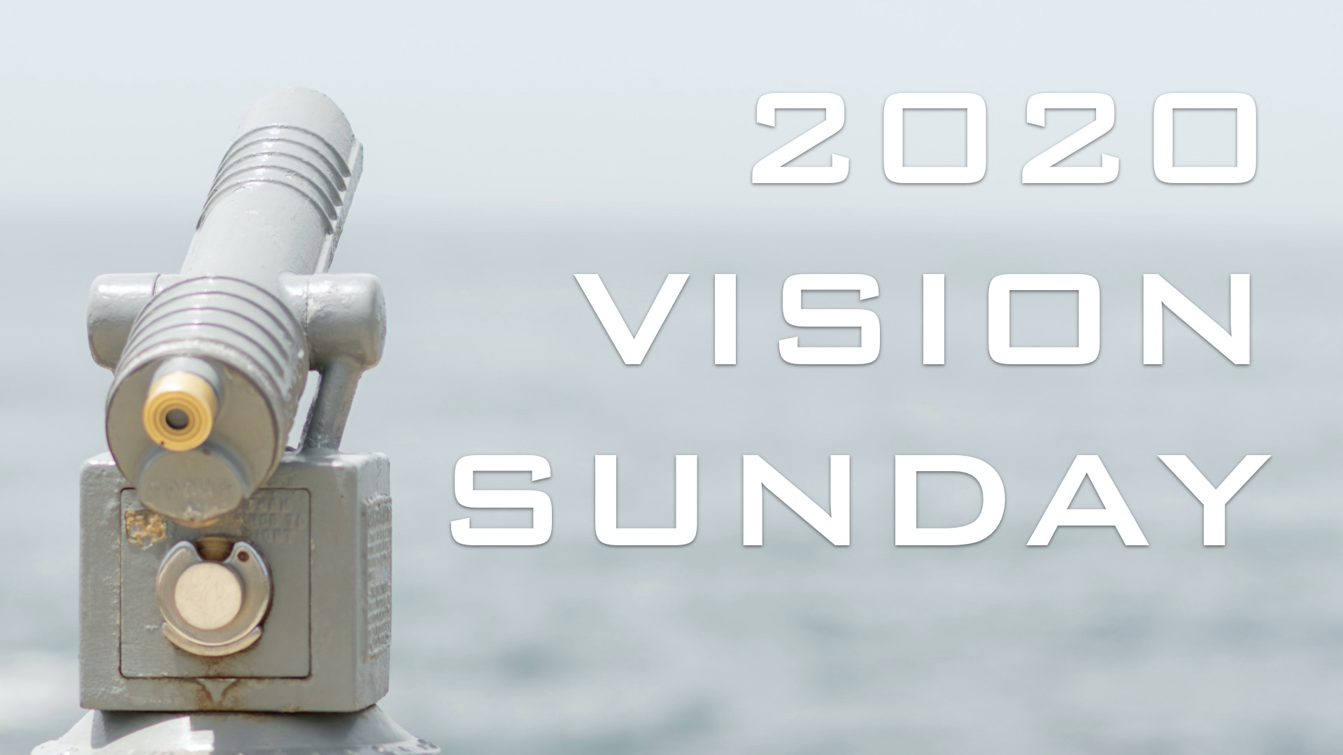 2020 Vision Sunday 2020-01-05 - Logos Sermons