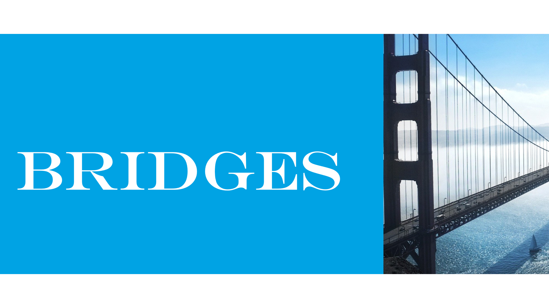 A 2-Way Bridge: The Bridge OUT - Logos Sermons