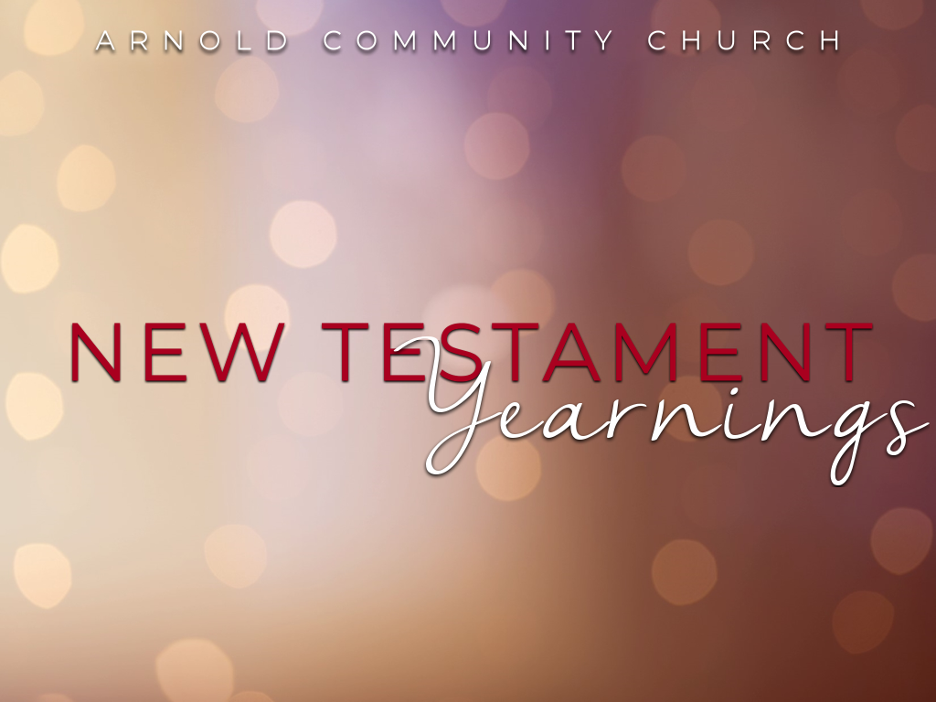 New Testament Yearnings - Logos Sermons