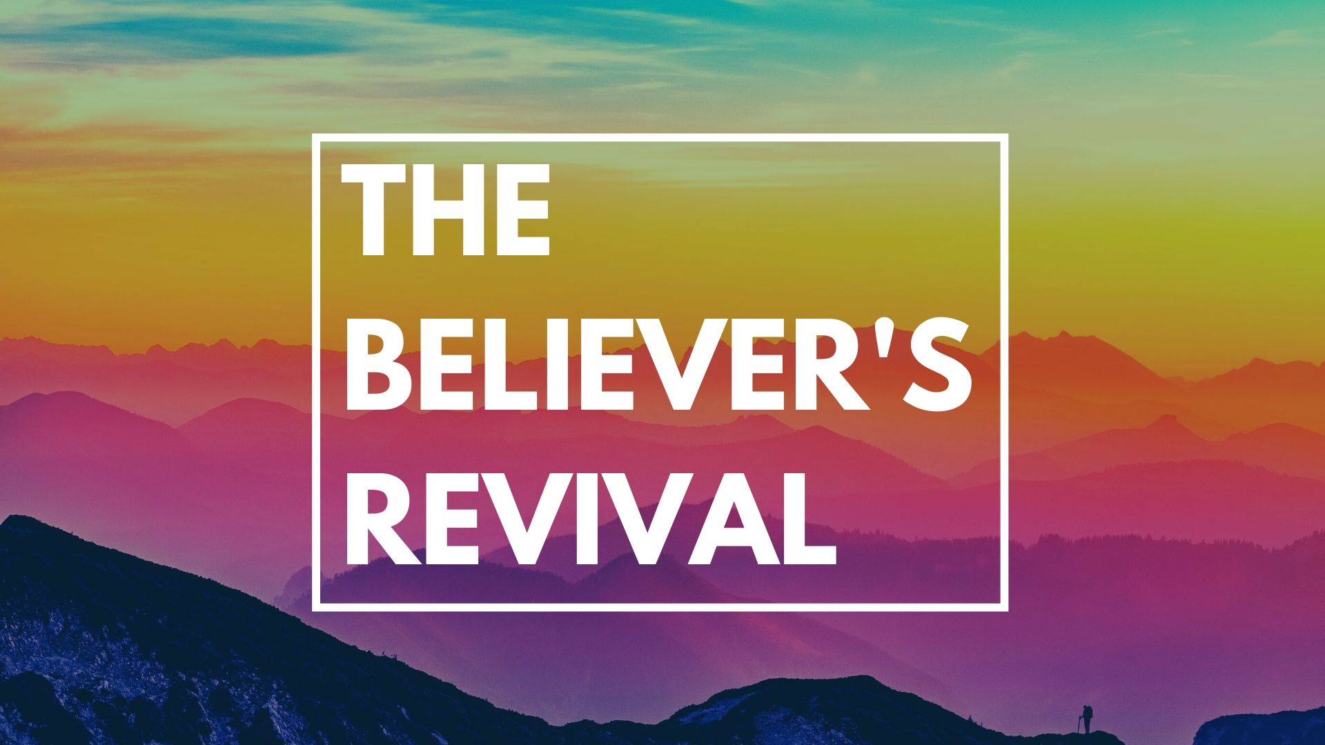 The Believer's Revival - Logos Sermons