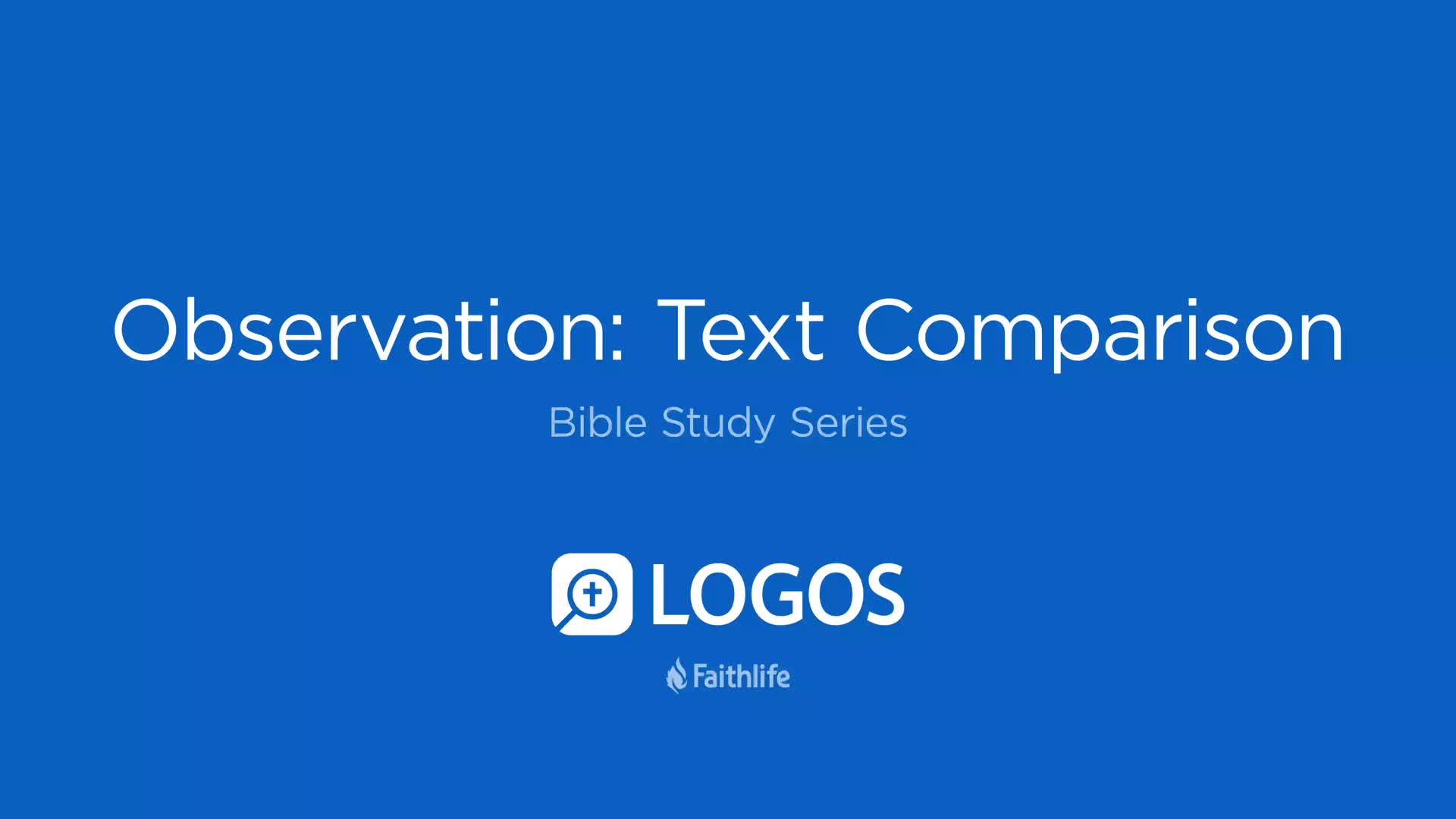 5. Observation: Text Comparison - Faithlife TV