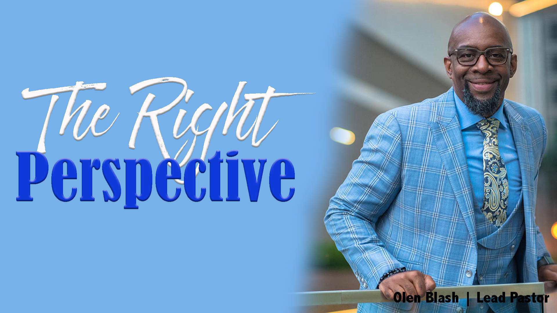 The Right Perspective! - Logos Sermons