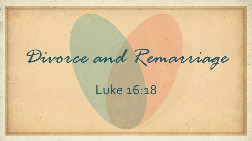 Jesus Teaches On Divorce And Remarriage Logos Sermons