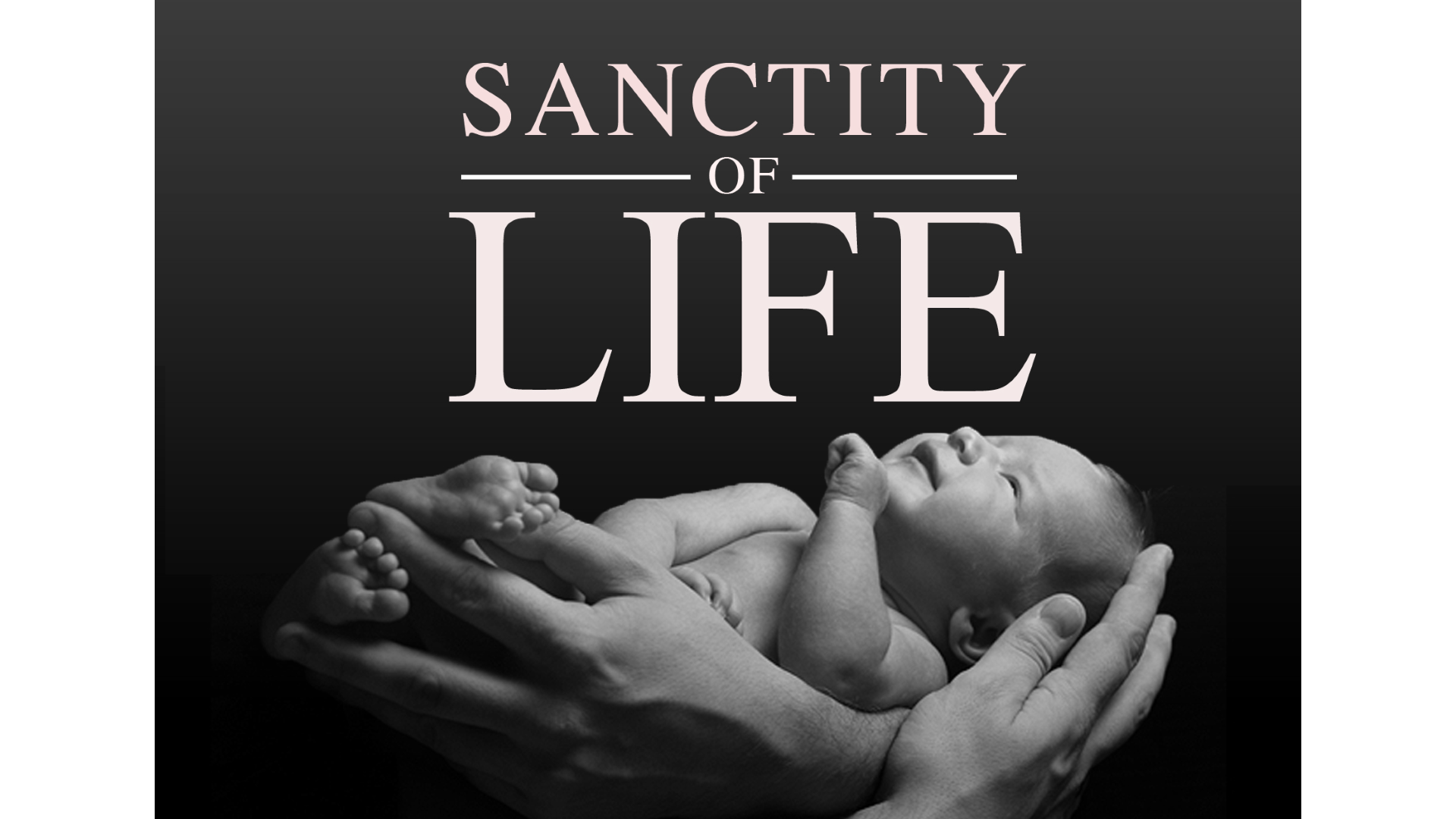 Sanctity of Life Sunday - Logos Sermons