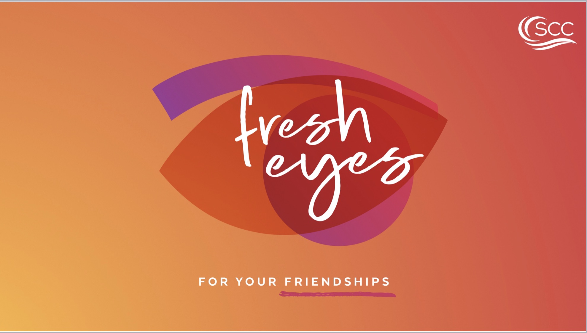 Fresh Eyes_For Your Friendships - Logos Sermons