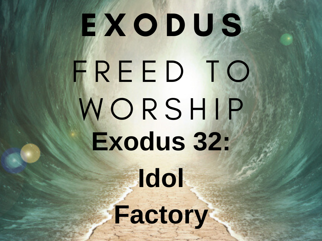 Freed to Worship: Idol Factory - Logos Sermons
