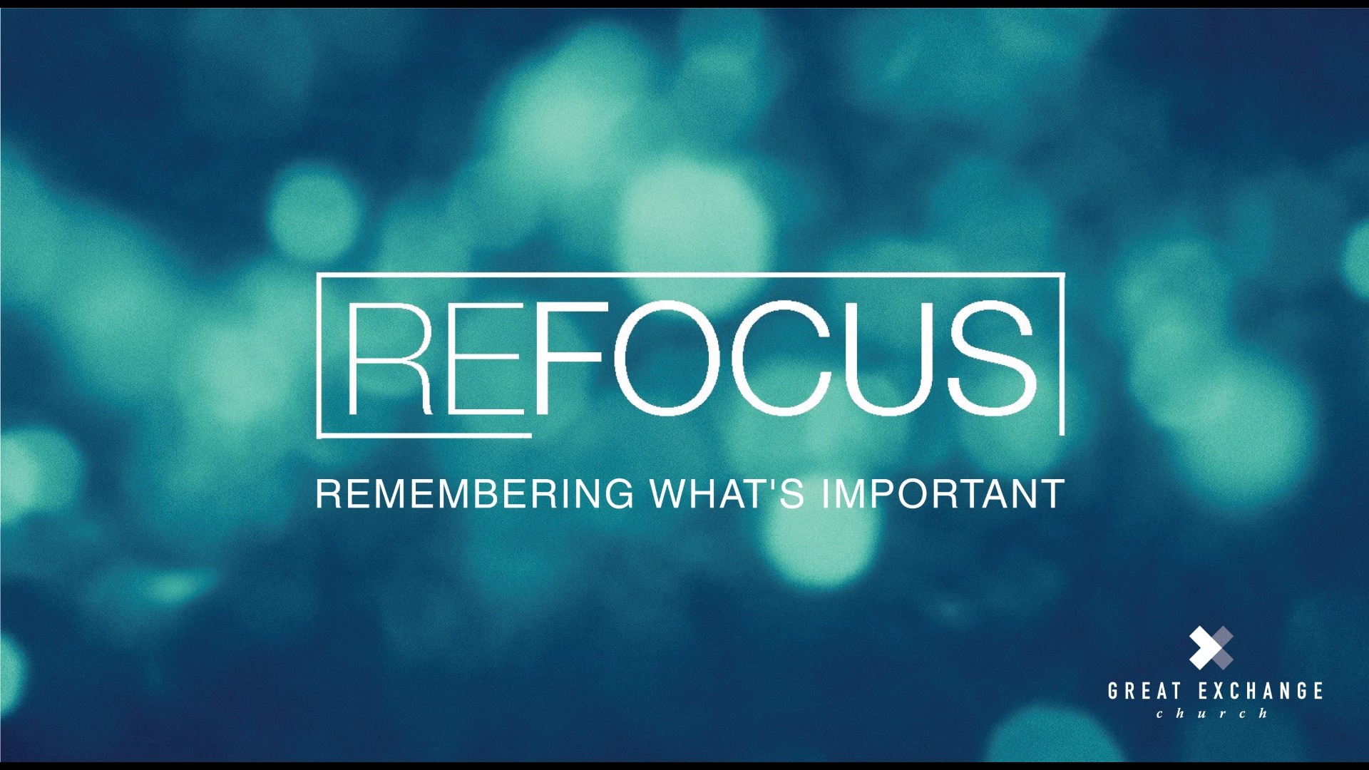 GEX 02-09-2020 Refocus - God be the center of my life - Logos Sermons