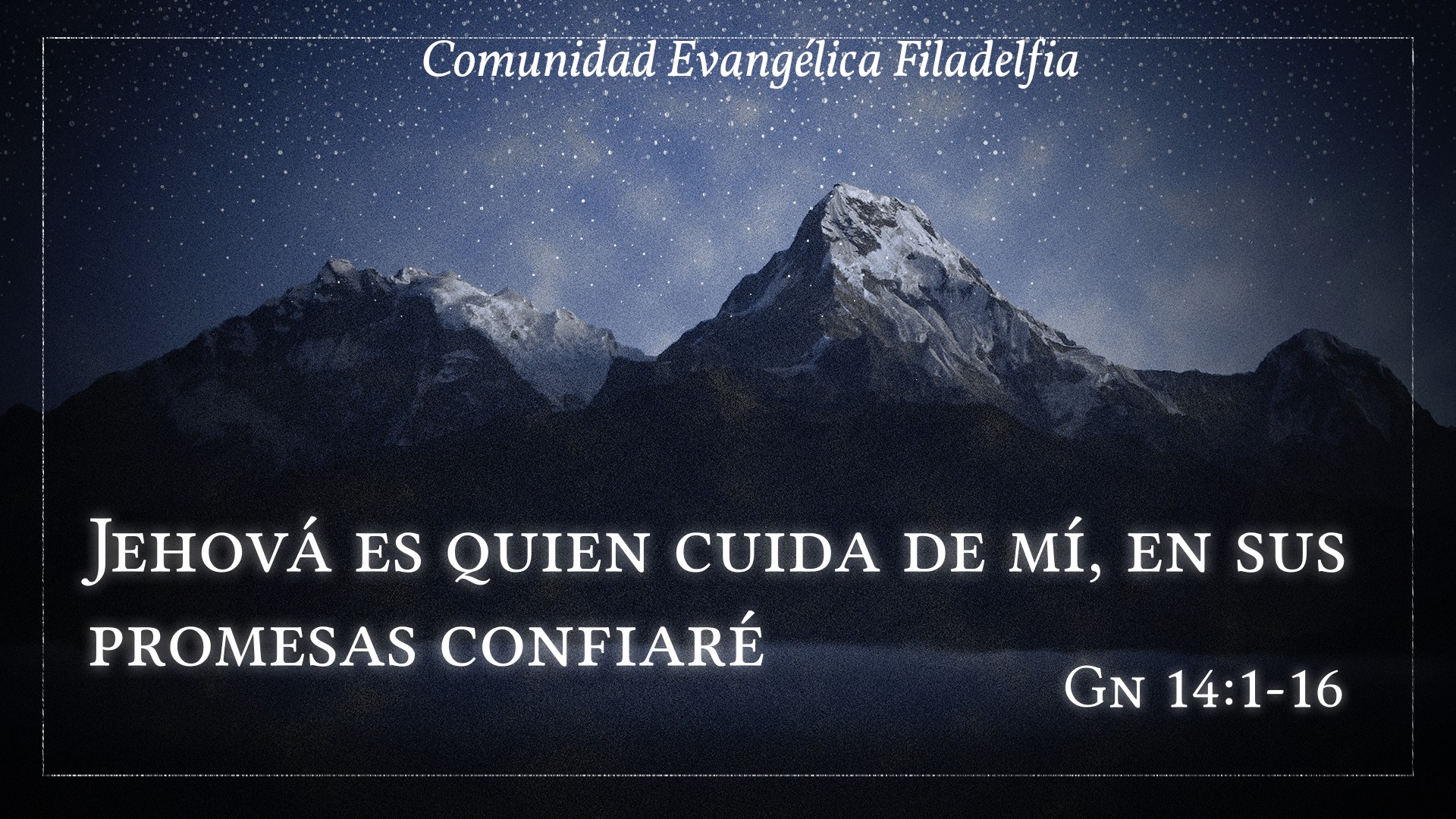 Gn 14:1-16 - Jehová es quien cuida de mí, en sus promesas confiaré ...