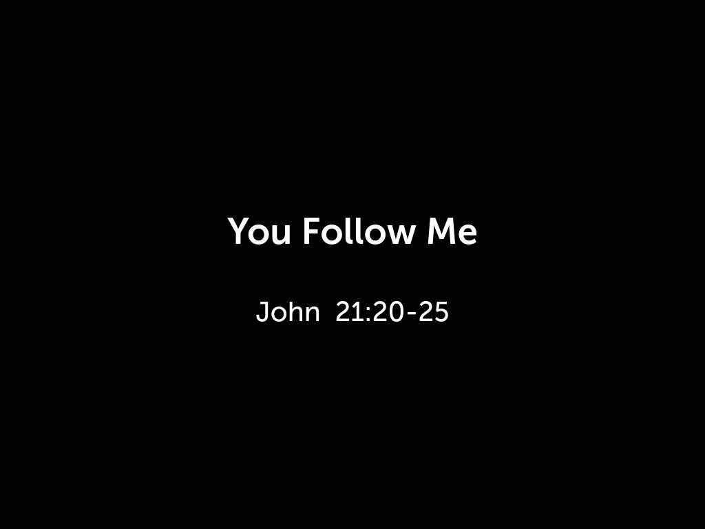 You Follow Me - Logos Sermons