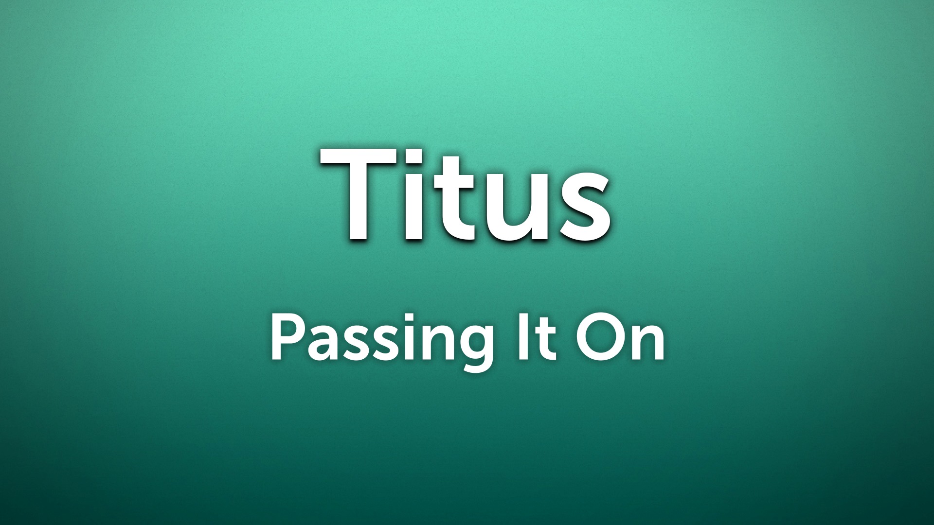 Titus 3: Looking back whilst looking forward - Logos Sermons
