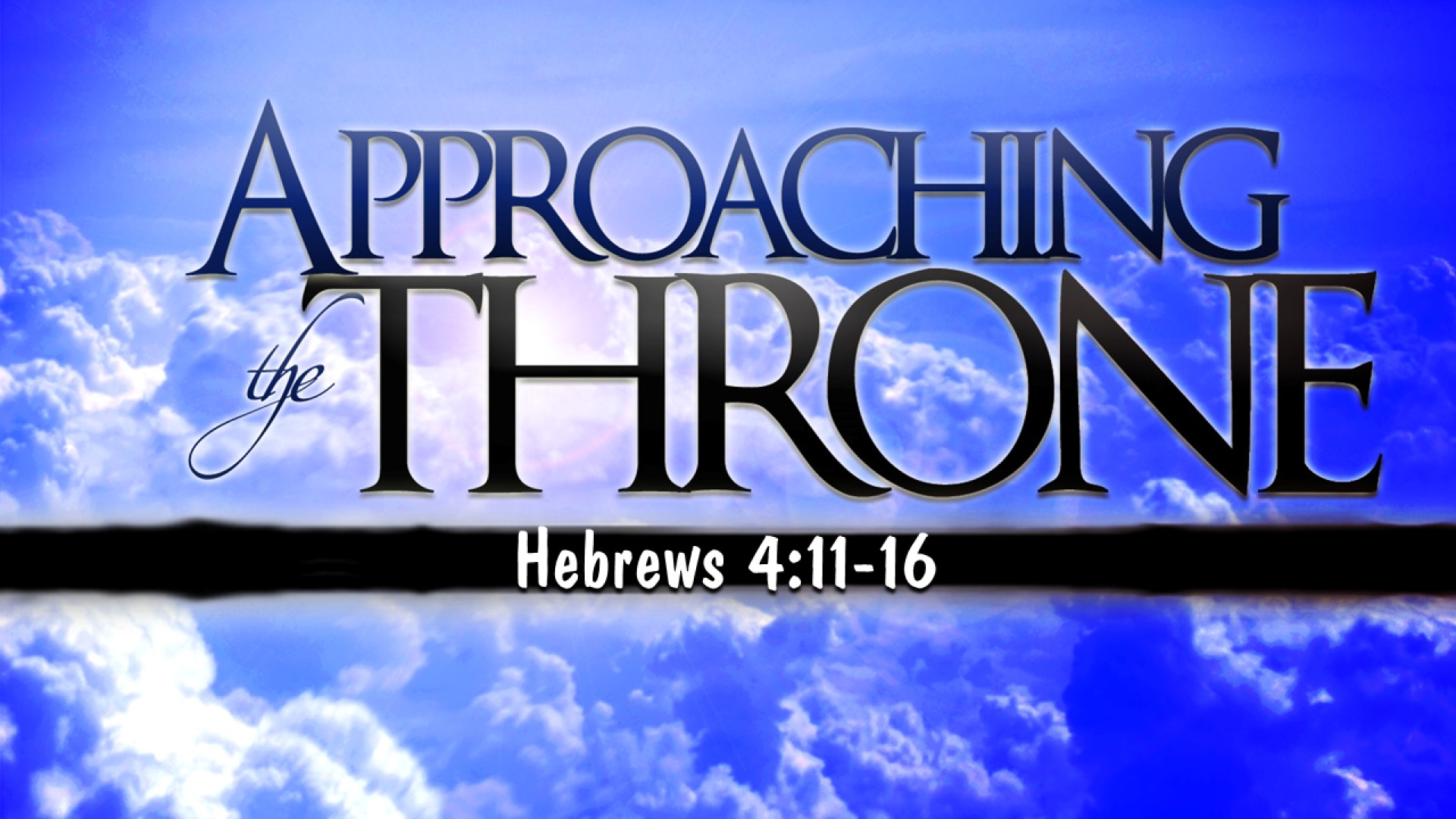 Approaching the Throne - Logos Sermons