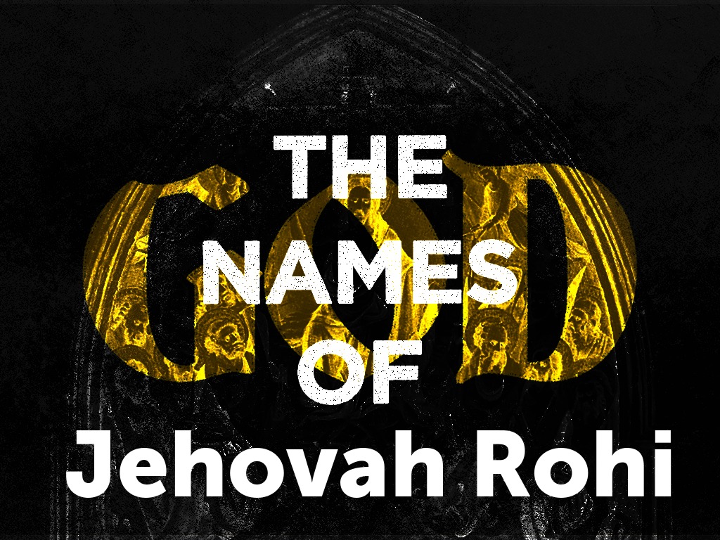 Jehovah Rohi - Logos Sermons