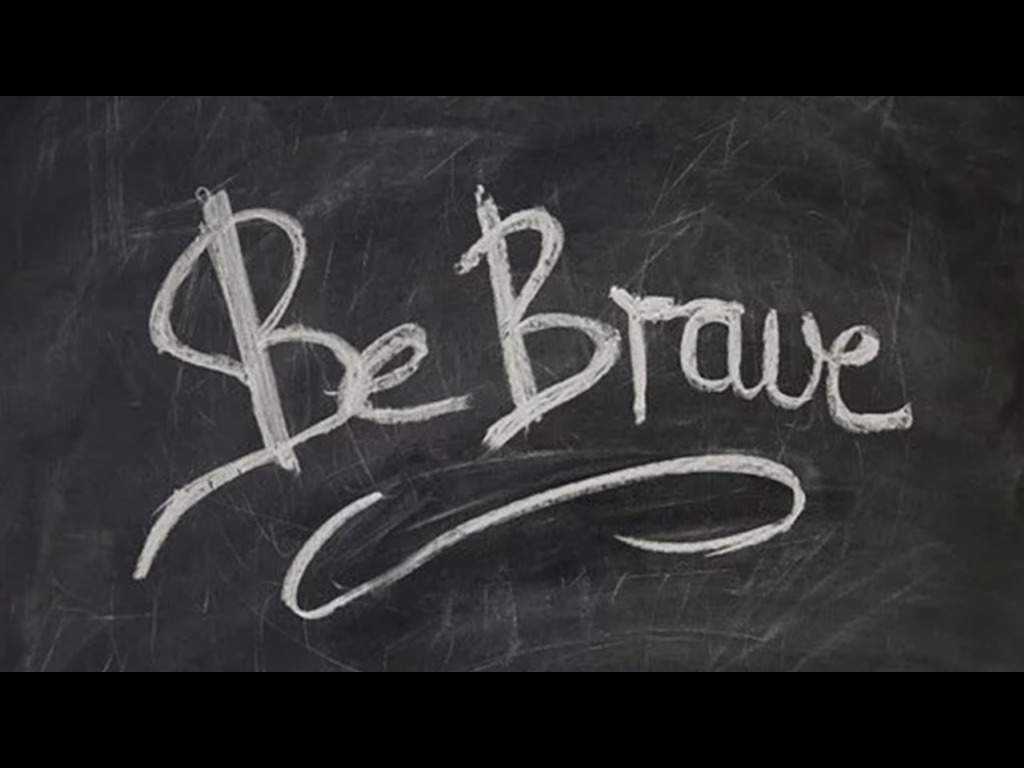 Be Brave - Logos Sermons