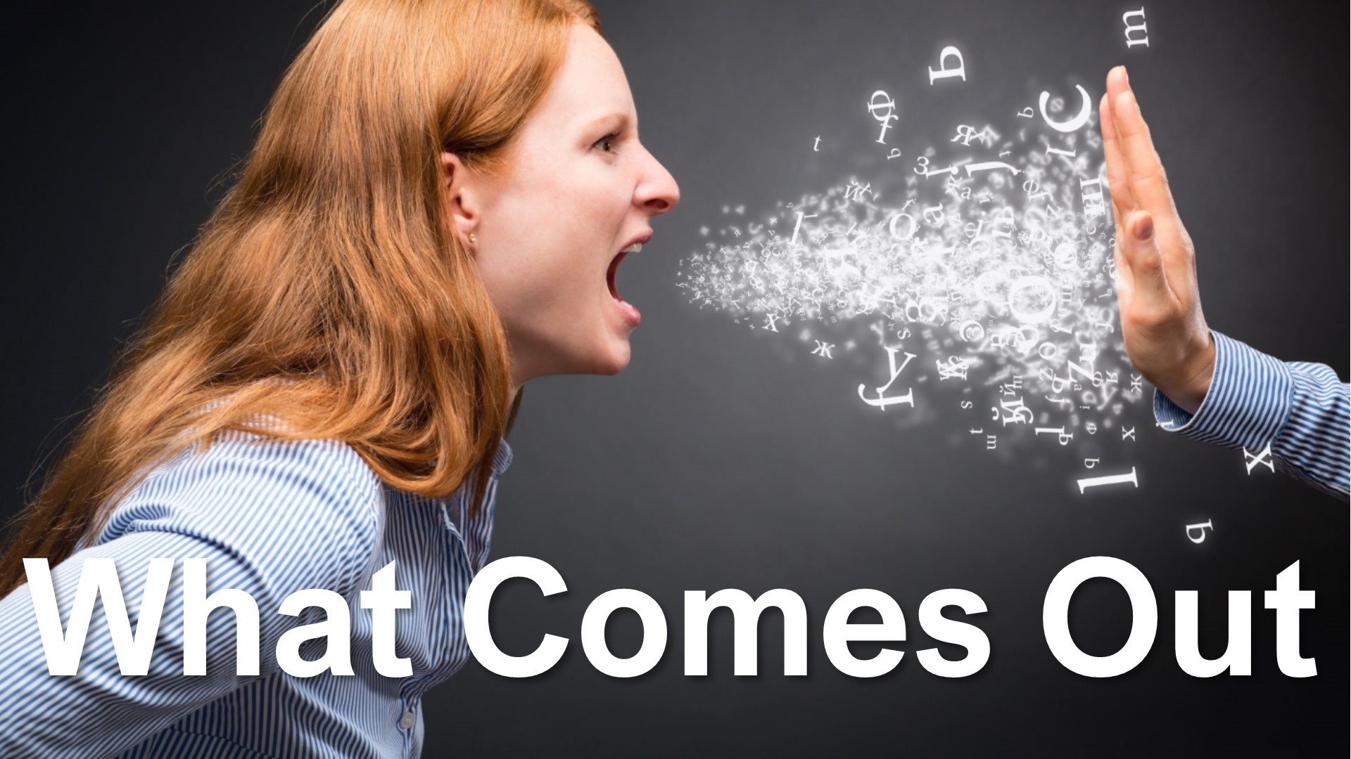 What Comes Out - Logos Sermons