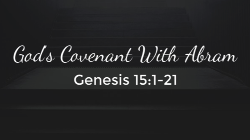 God's Covenant With Abram - Logos Sermons