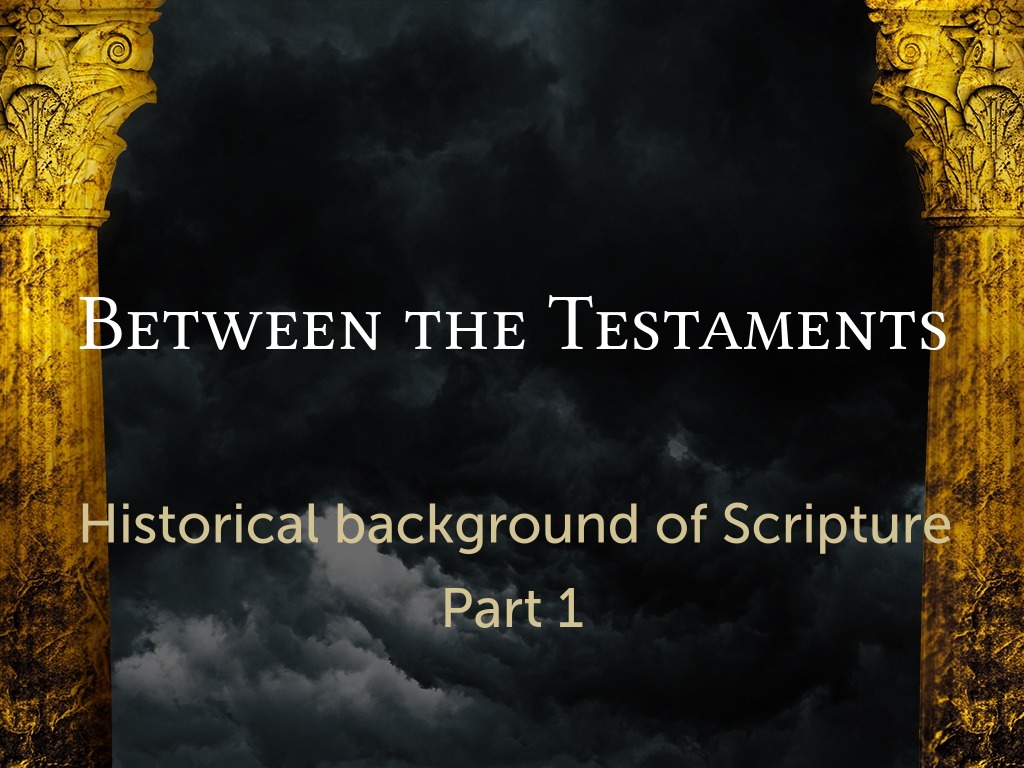 Between the Testaments - Part 1 - Logos Sermons