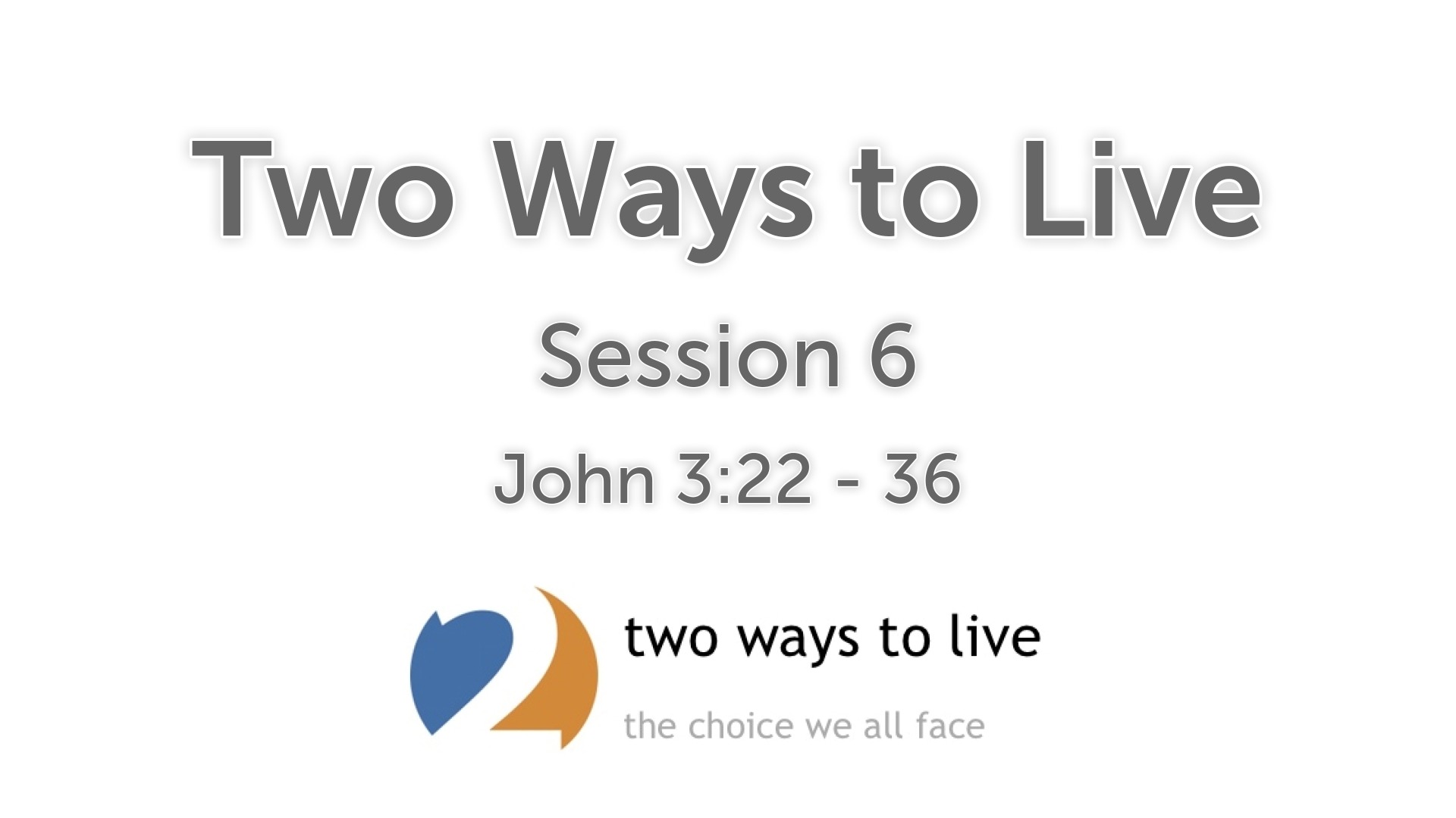 The two ways to live - Logos Sermons
