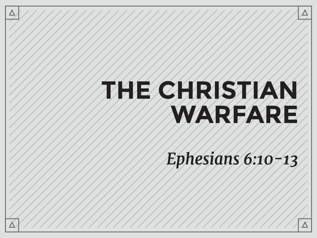 The Christian Warfare - Logos Sermons