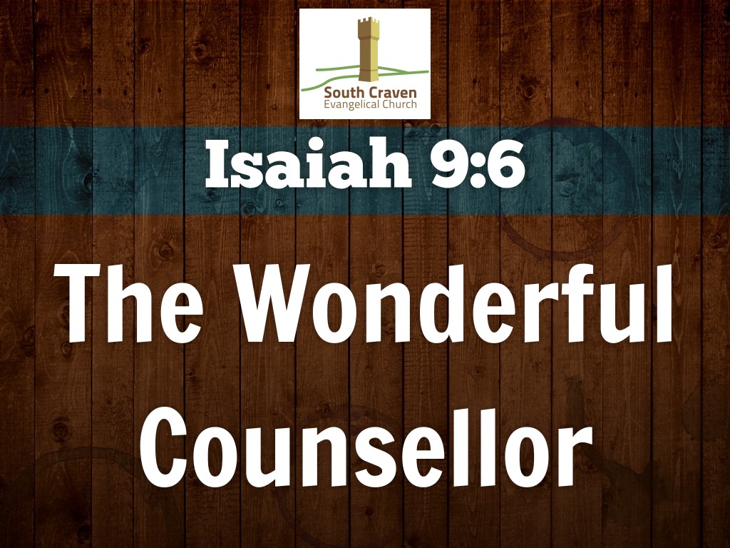 The Wonderful Counsellor Isaiah 9:6 - Logos Sermons