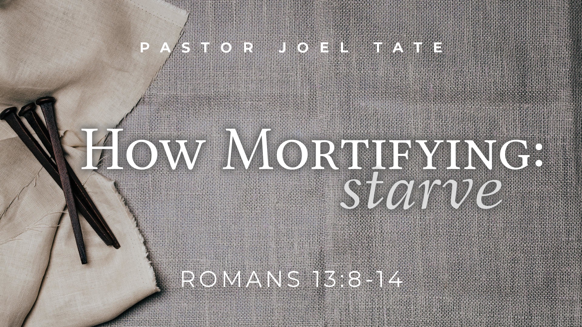 03/08/2020 How Mortifying: Starve - Logos Sermons