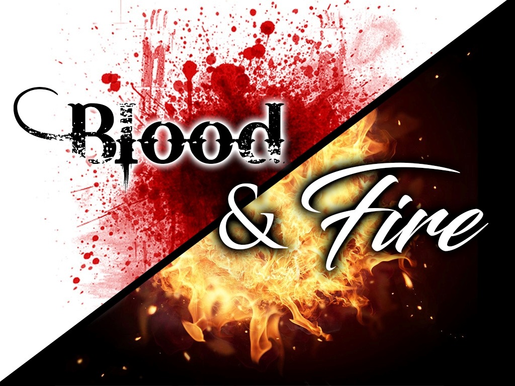 Blood & Fire - Igniting the Fire - Logos Sermons