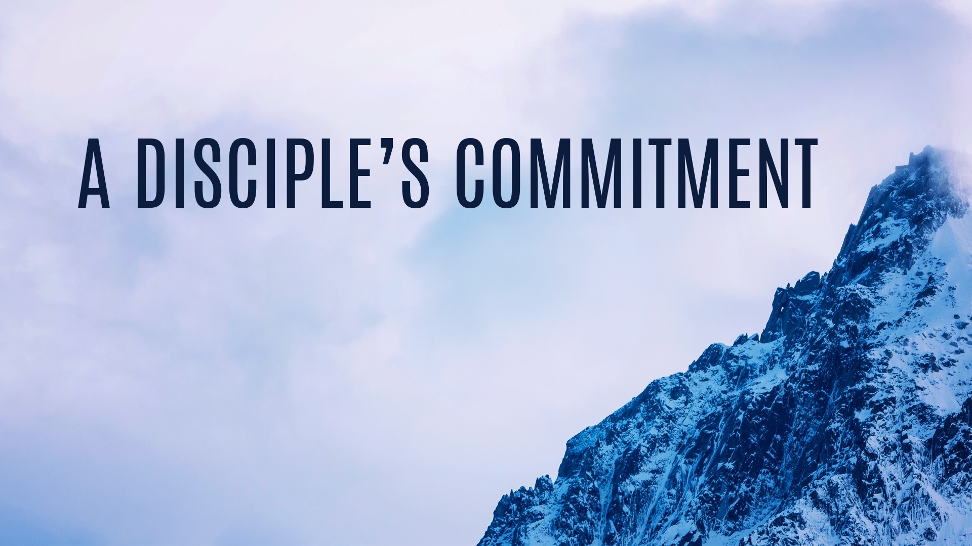 A Disciple's Commitment - Logos Sermons