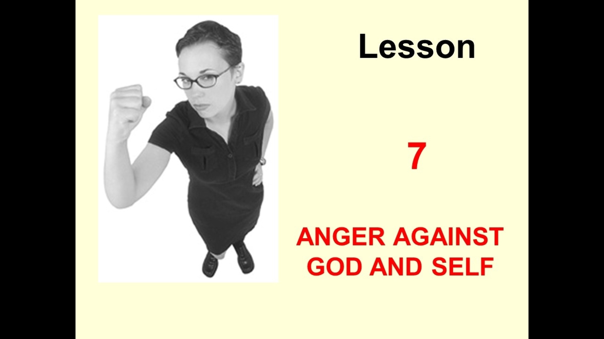 "Anger Against God and Self" Class 7 - Logos Sermons