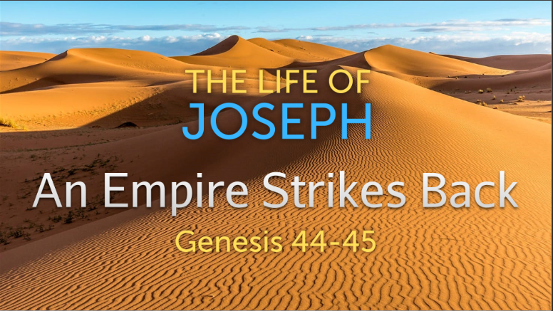 An Empire Strikes Back | Genesis 44-45 | Luke Rosenberger - Logos Sermons