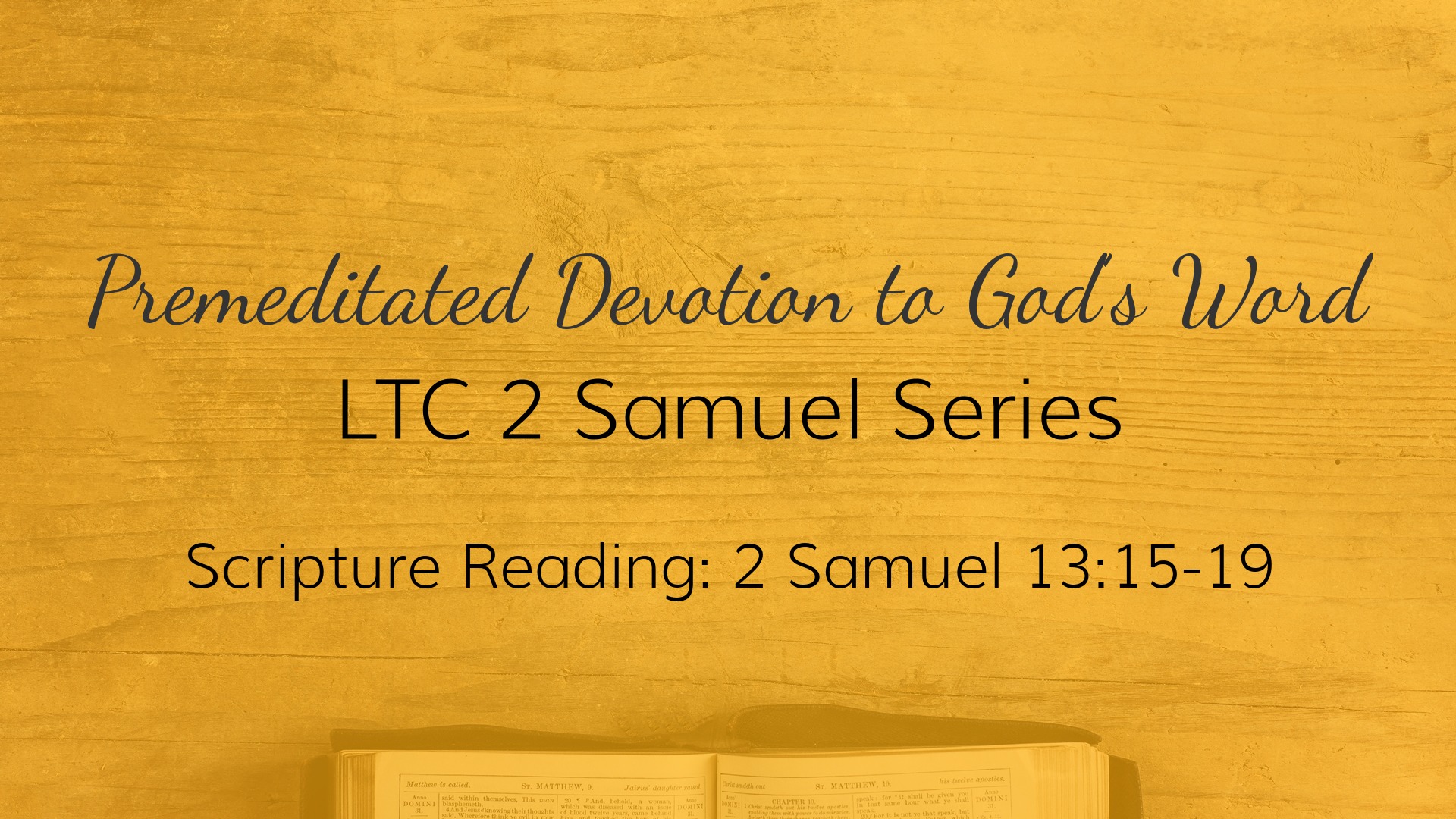 Premeditated Devotion to God's Word - Logos Sermons
