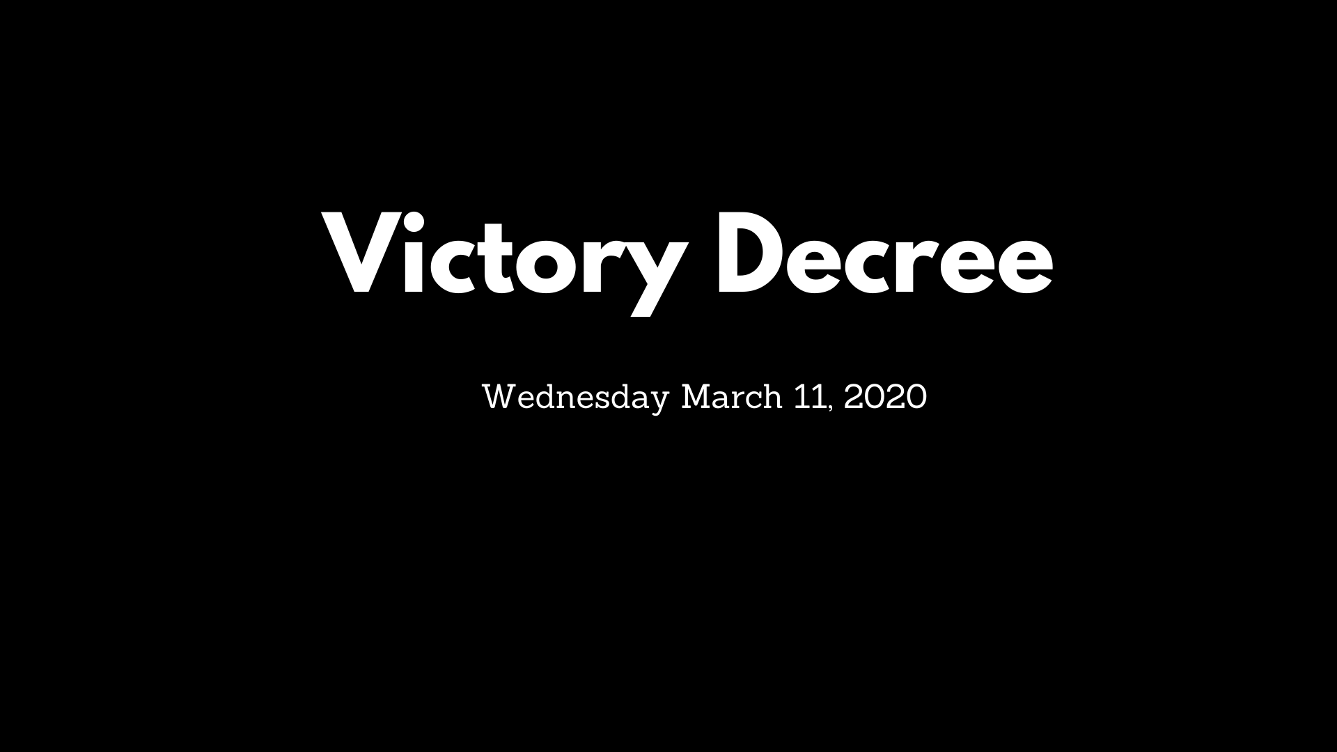 03-11-2020 Victory Decree - Logos Sermons