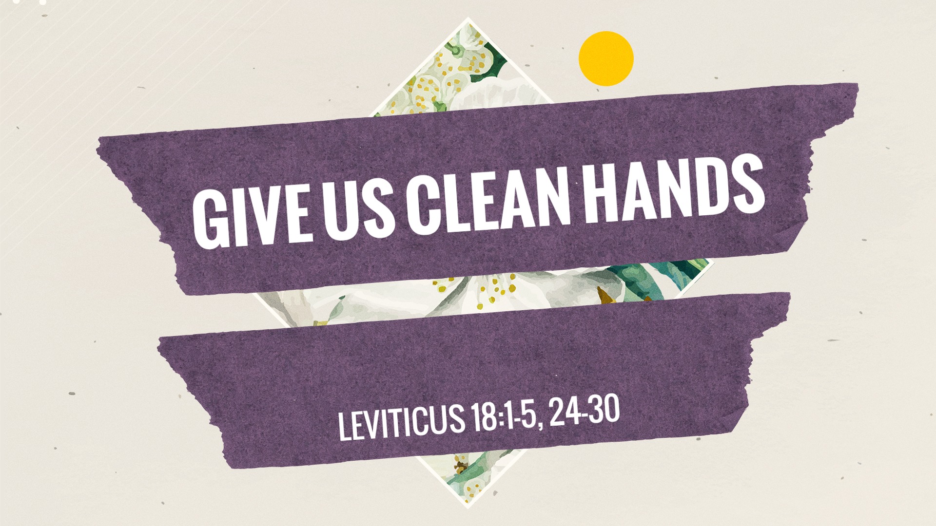 Give Us Clean Hands - Logos Sermons