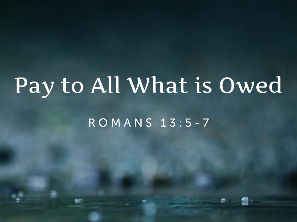 Pay to All What is Owed - Logos Sermons