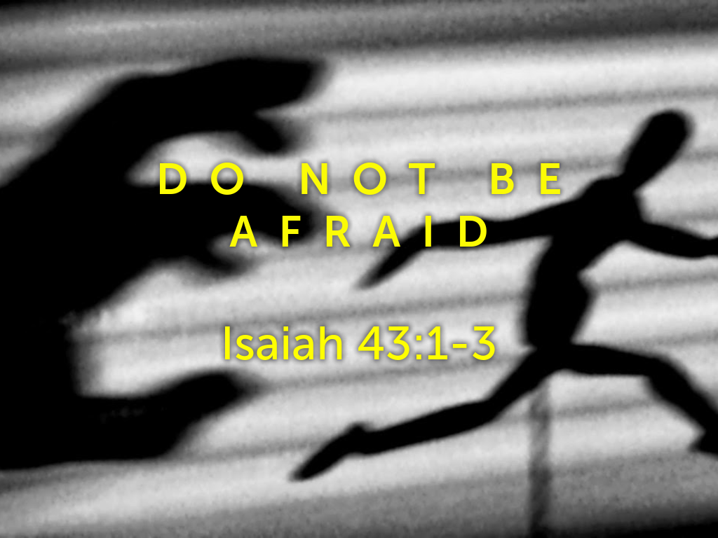 Do Not Be Afraid - Logos Sermons
