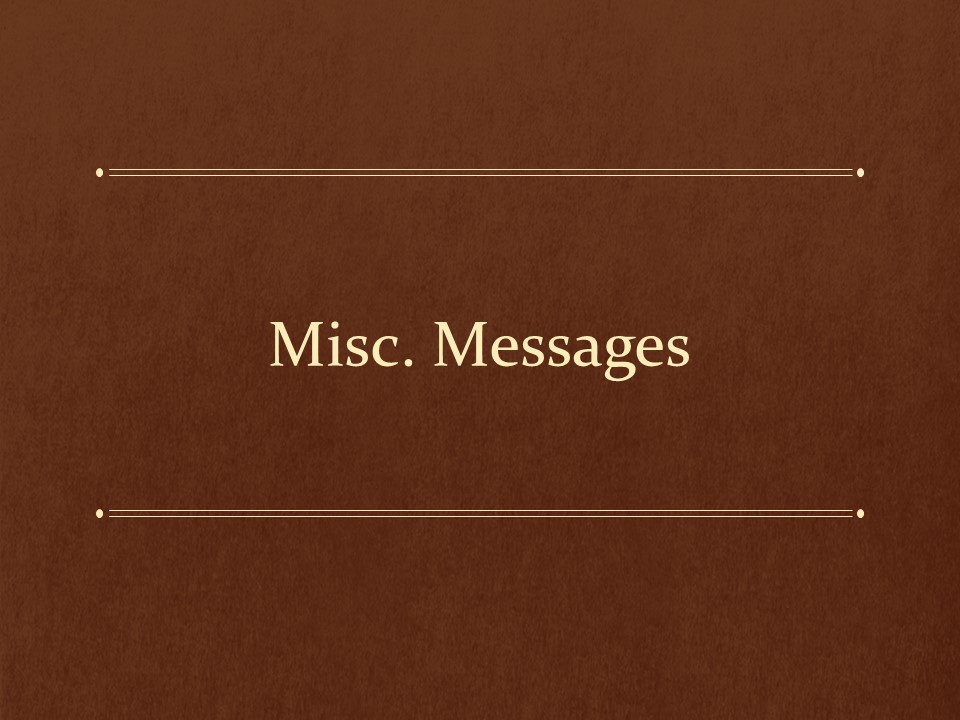 Misc. Messages - Logos Sermons