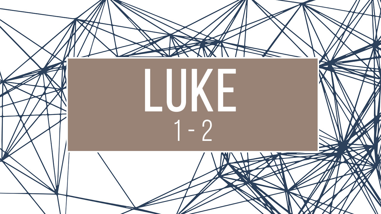 Luke 1-2 - Logos Sermons
