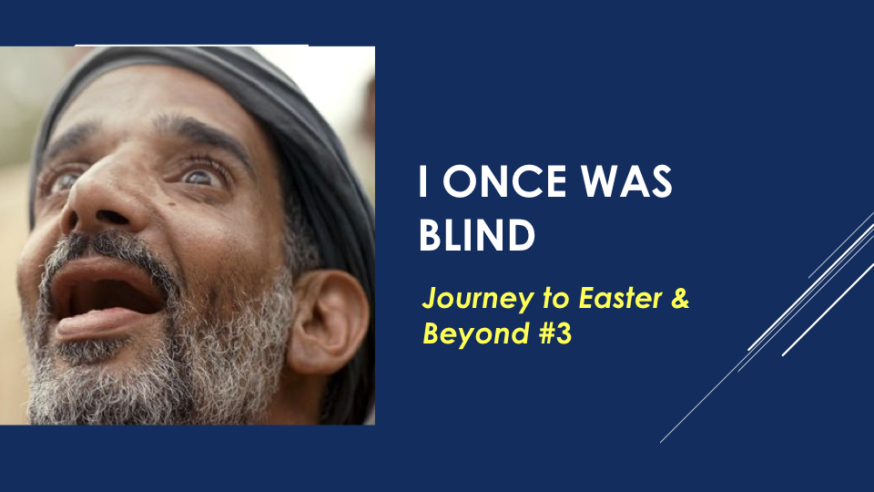 I Once Was Blind - Logos Sermons